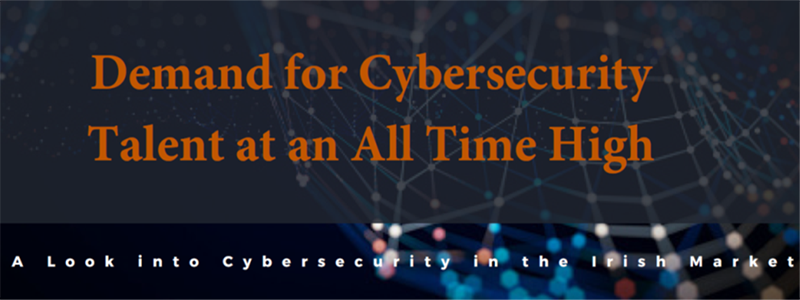Demand for Cybersecurity Professionals in Ireland Reaches · Experis IE